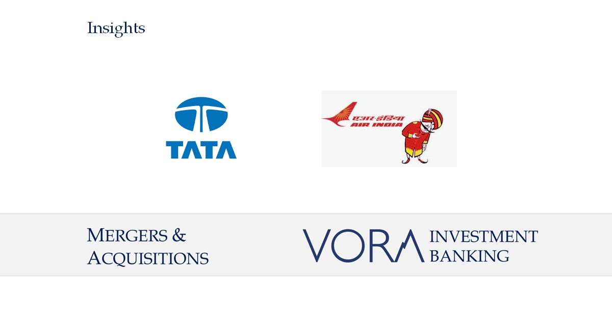 M&A: Tata Group to Acquire 100% Stake in Air India - Vora Corporate Finance